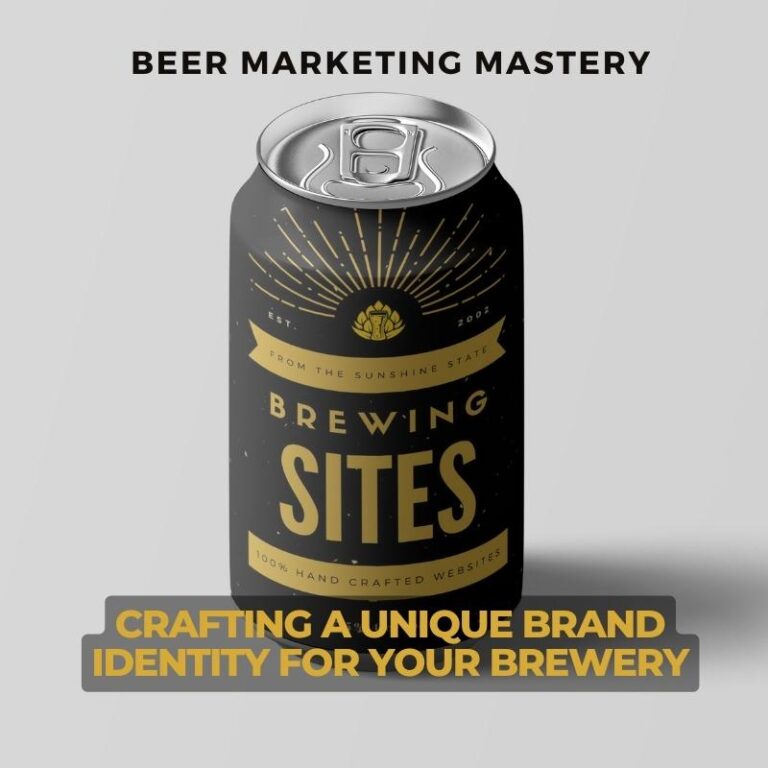 Beer Marketing Mastery: Crafting a Unique Brand Identity for Your Brewery